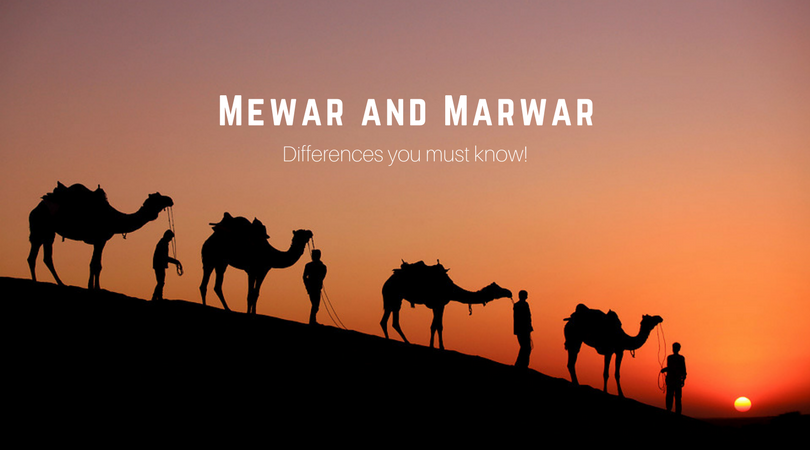 "Mewar and Marwar- Differences you must know! | UdaipurBlog